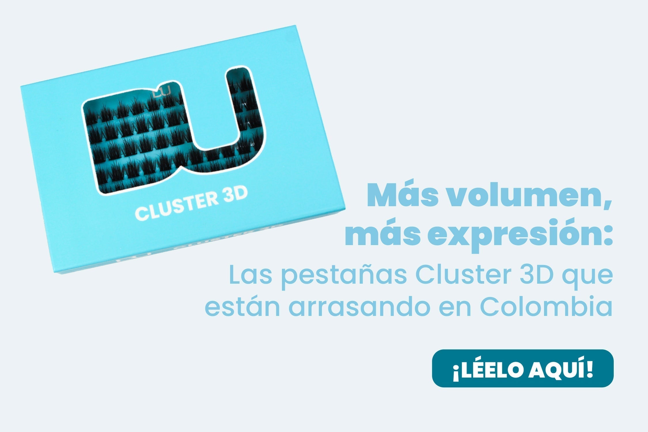 Más volumen, más expresión: Las pestañas Cluster 3D que están arrasand ...